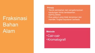 power point kimia bahan alam FRAKSINASI.pptx