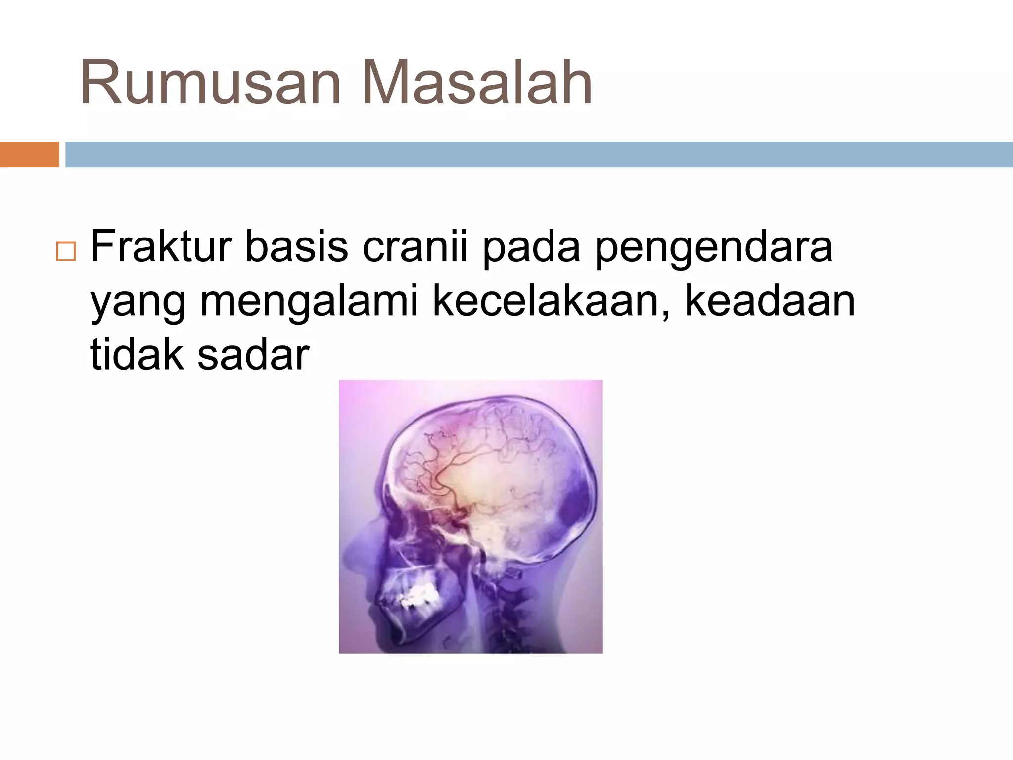 Fraktur Basis Cranii | PPTX