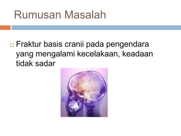 Fraktur Basis Cranii | PPTX