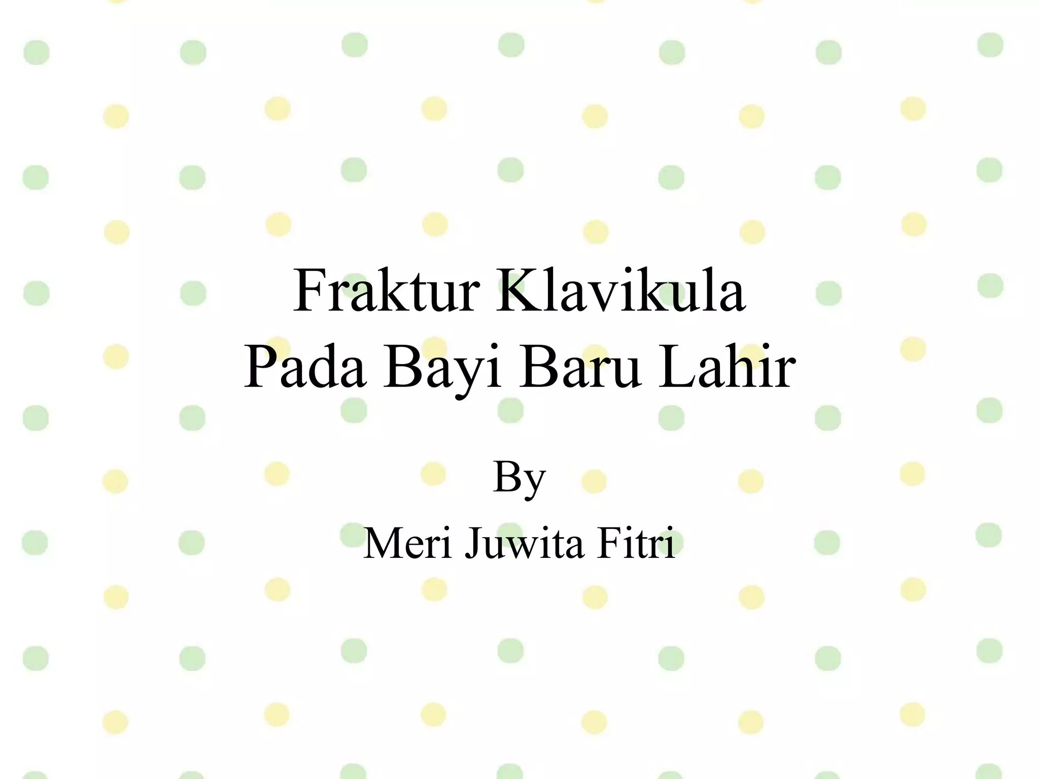 Fraktur klavikula | PPTX