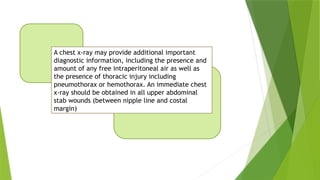 Evaluation management of abdominal stab wound | PPTX
