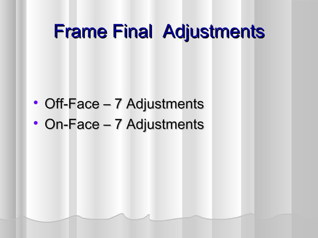 Frame adjustment and quality checking | PPT | Eye and Vision Conditions ...