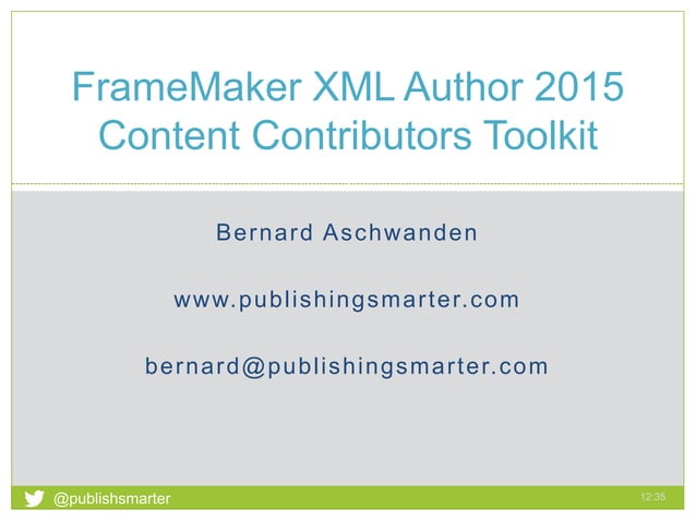 FrameMaker XML Author Toolkit | PPTX | Desktop Publishing | Computer Software and Applications