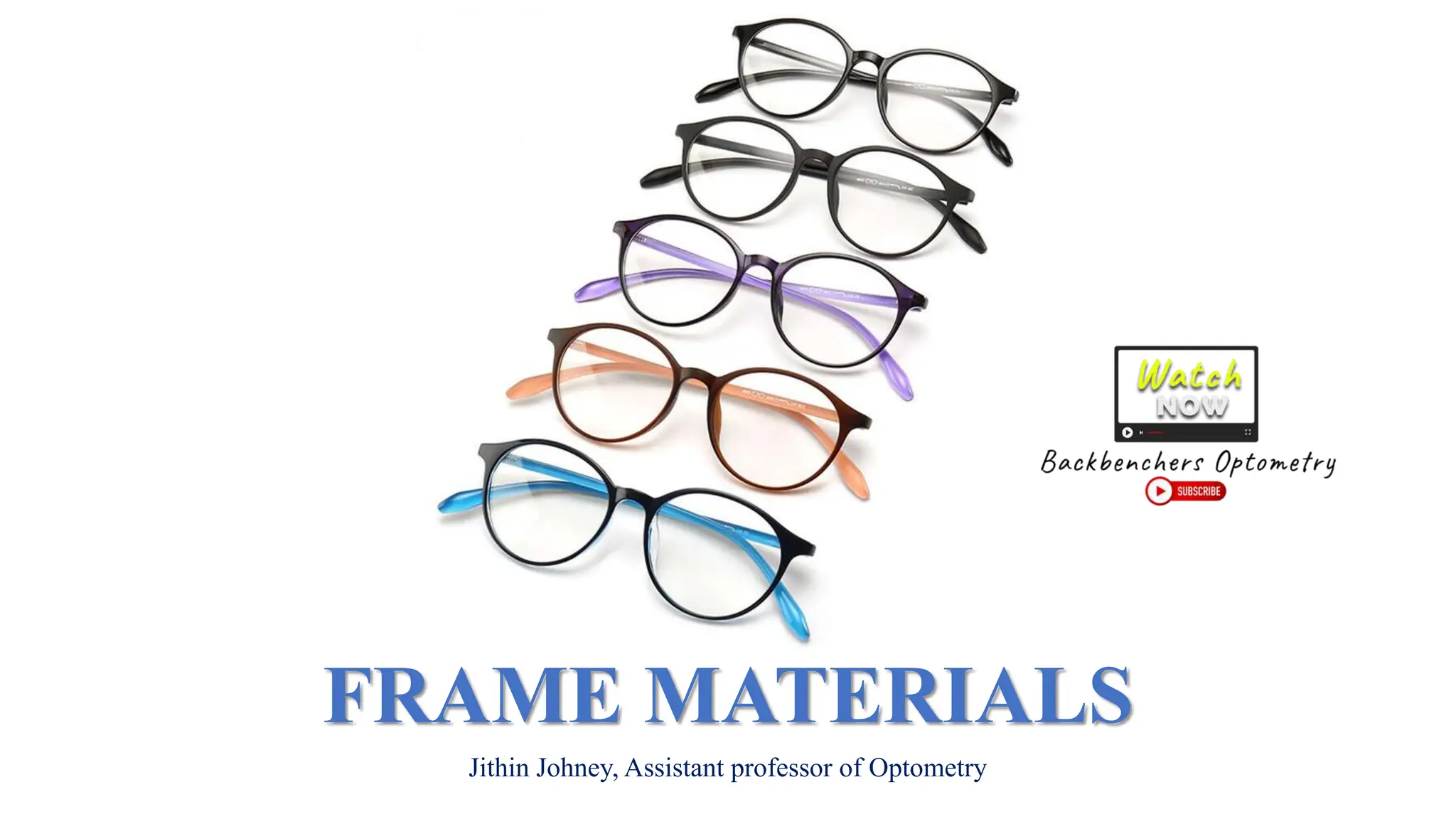 SPECTACLE FRAME MATERIALS by optom. Jithin Johney | PPTX