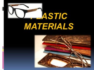 Frame Materials - By Consultant Optom Nayana KT | PPTX | Chemistry ...