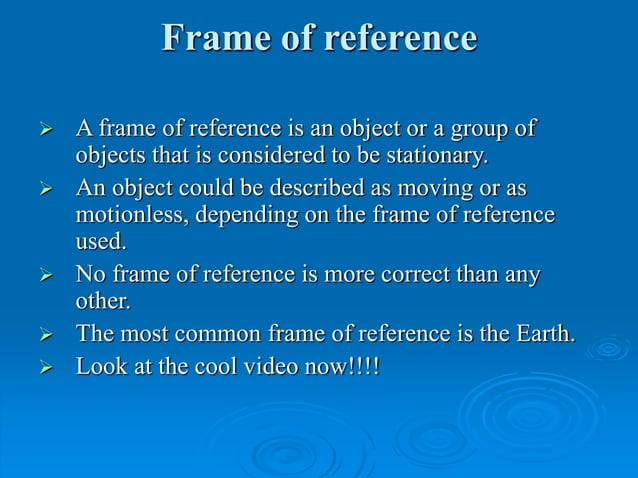 FRAME_OF_REFERENCE.ppt | Physics | Science