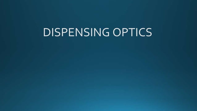 DISPENSING OPTICS AND OPTOMETRY FRAME TYPES.pptx