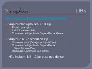 Framework MVC - vRaptor | PPT