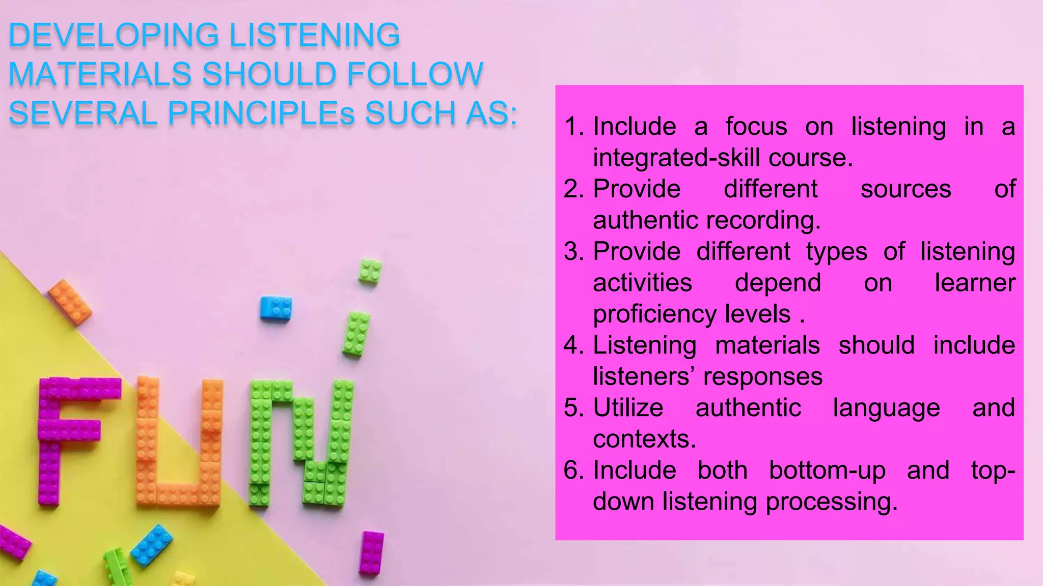 FRAMEWORK FOR DEVELOPING LISTENING MATERIALS.pptx