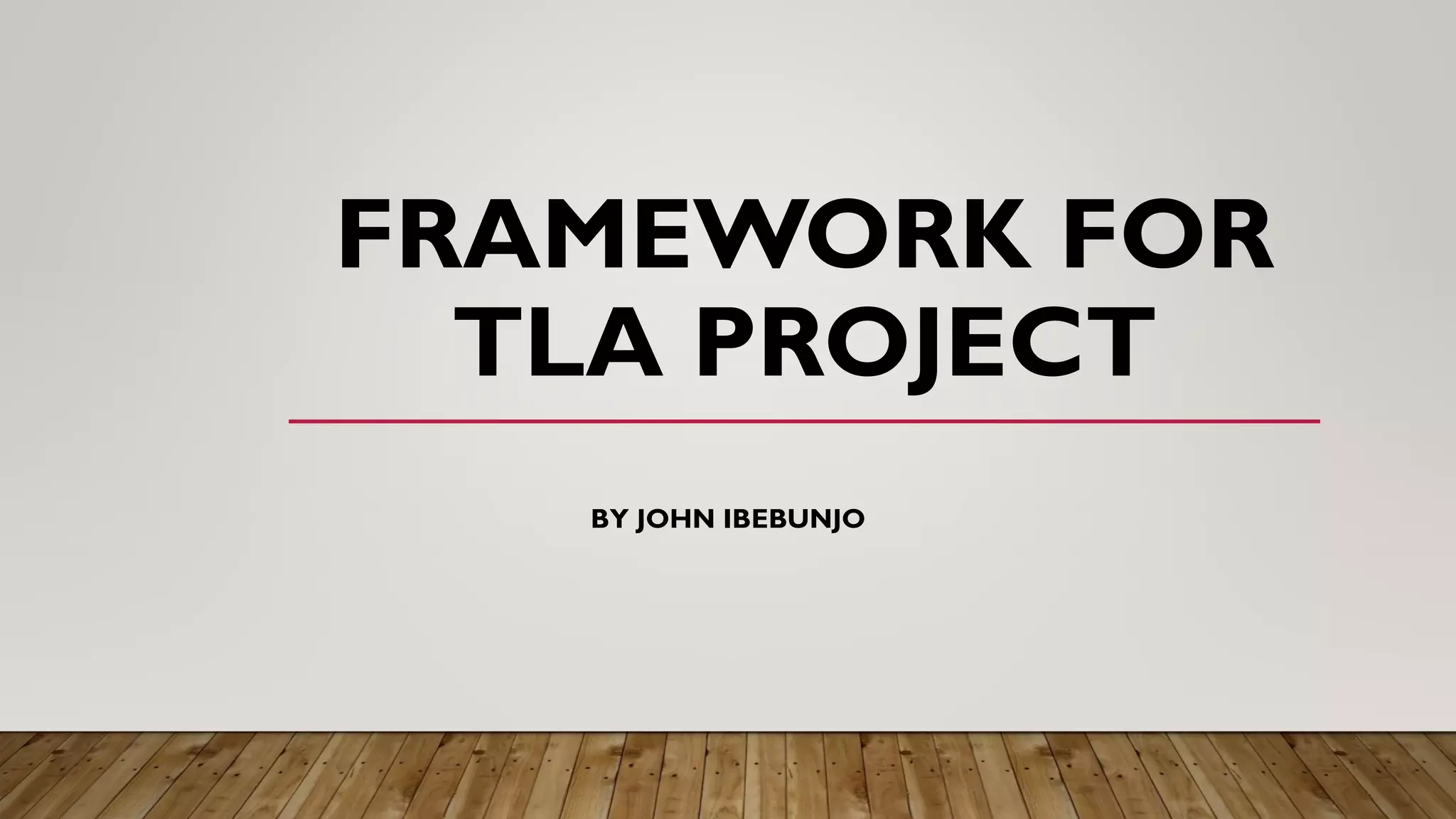 Framework for tla project | PDF