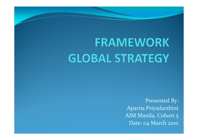 Framework On Global Strategy | PDF