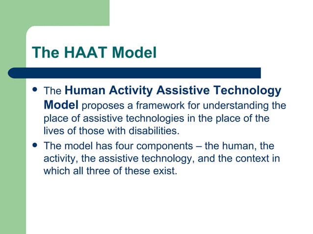 AT Frameworks: The HAAT Model | PPT | Internet for Beginners | Internet