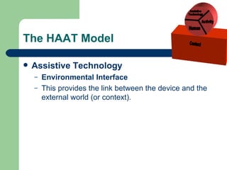 AT Frameworks: The HAAT Model | PPT