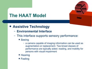 AT Frameworks: The HAAT Model | PPT
