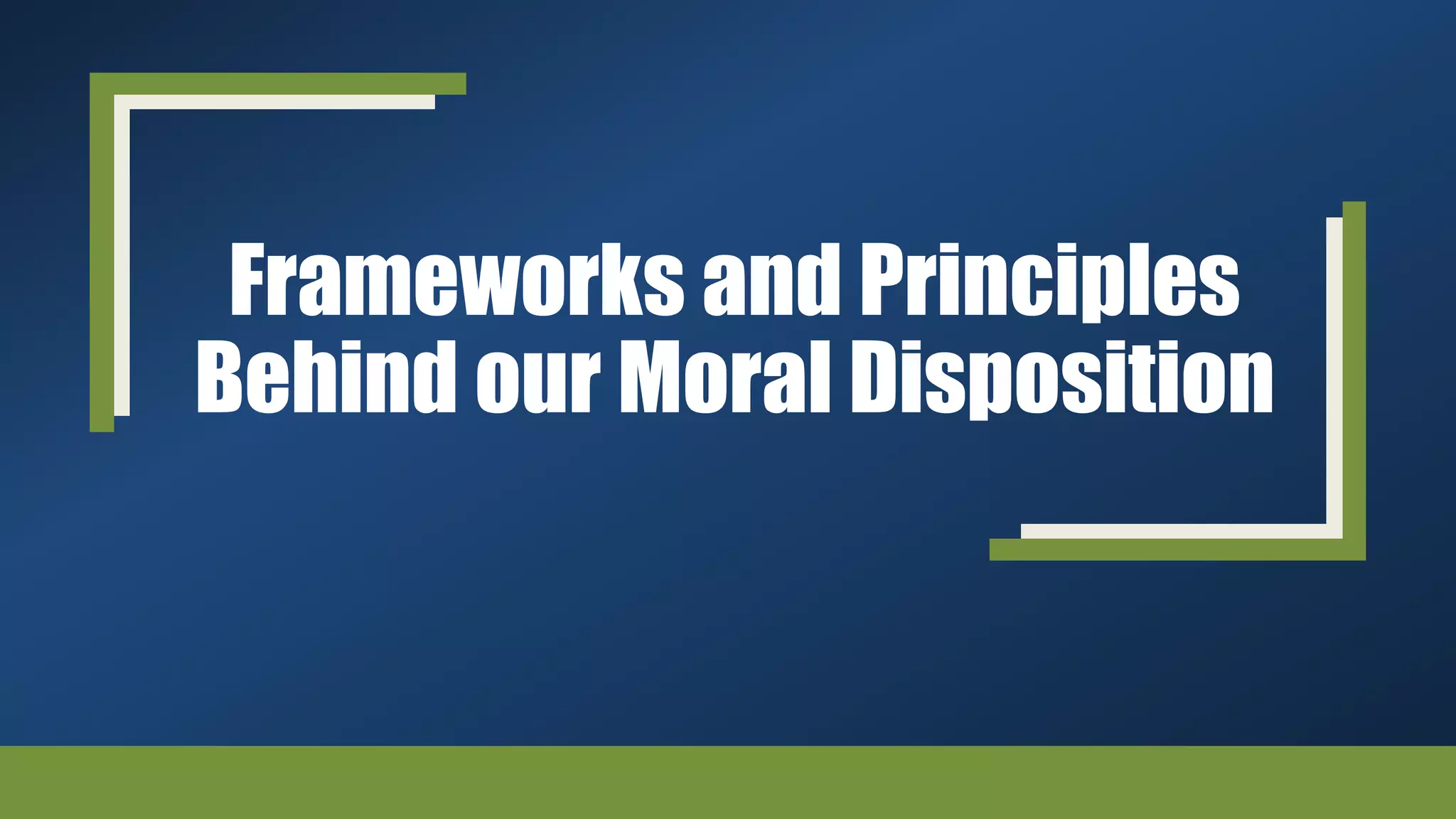 Frameworks and principles behind our moral disposition | PDF