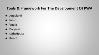 Frameworks and Tools For Developing Progressive Web App | PPT