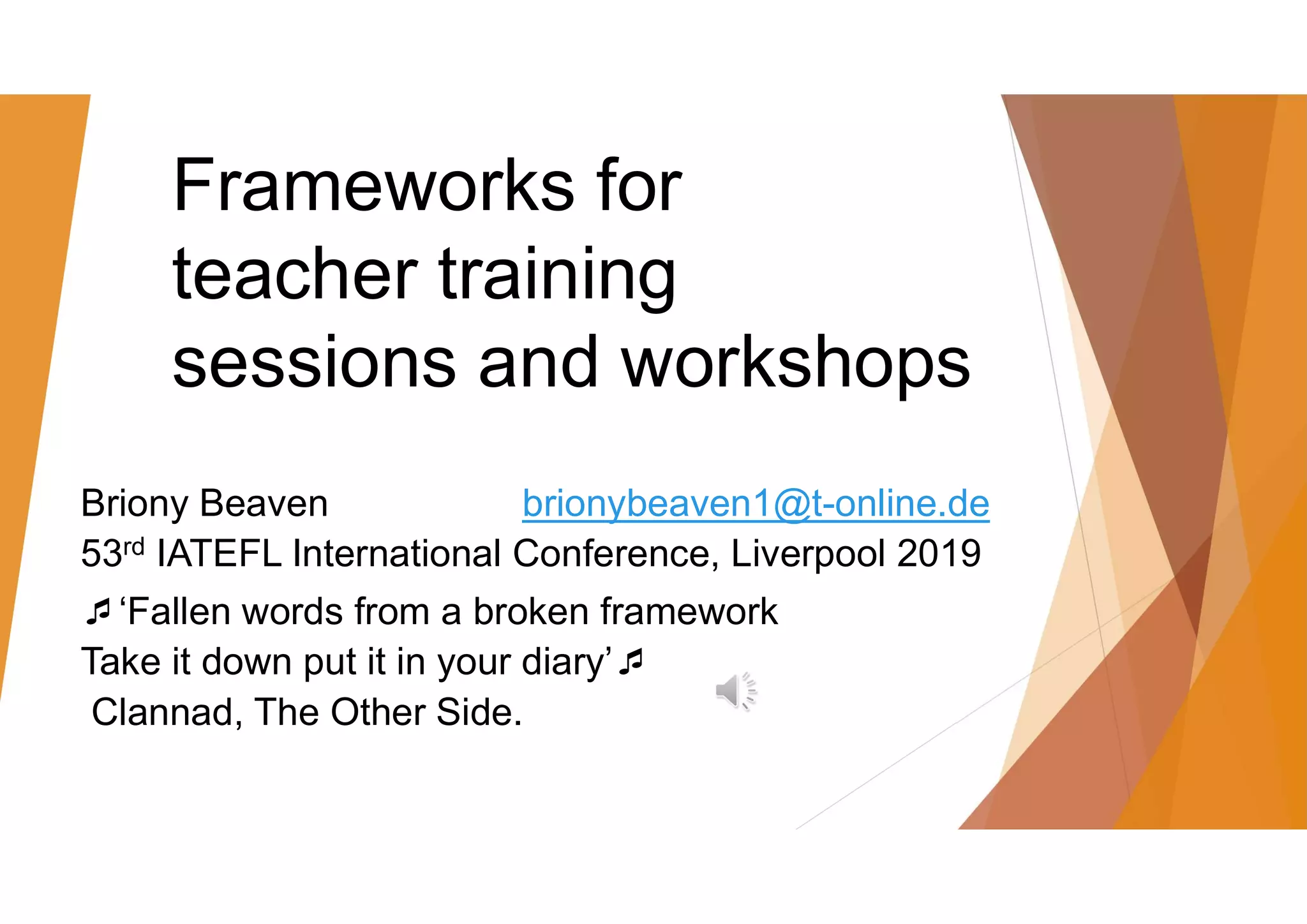 Frameworks for teacher training sessions and workshops pdf | PPT