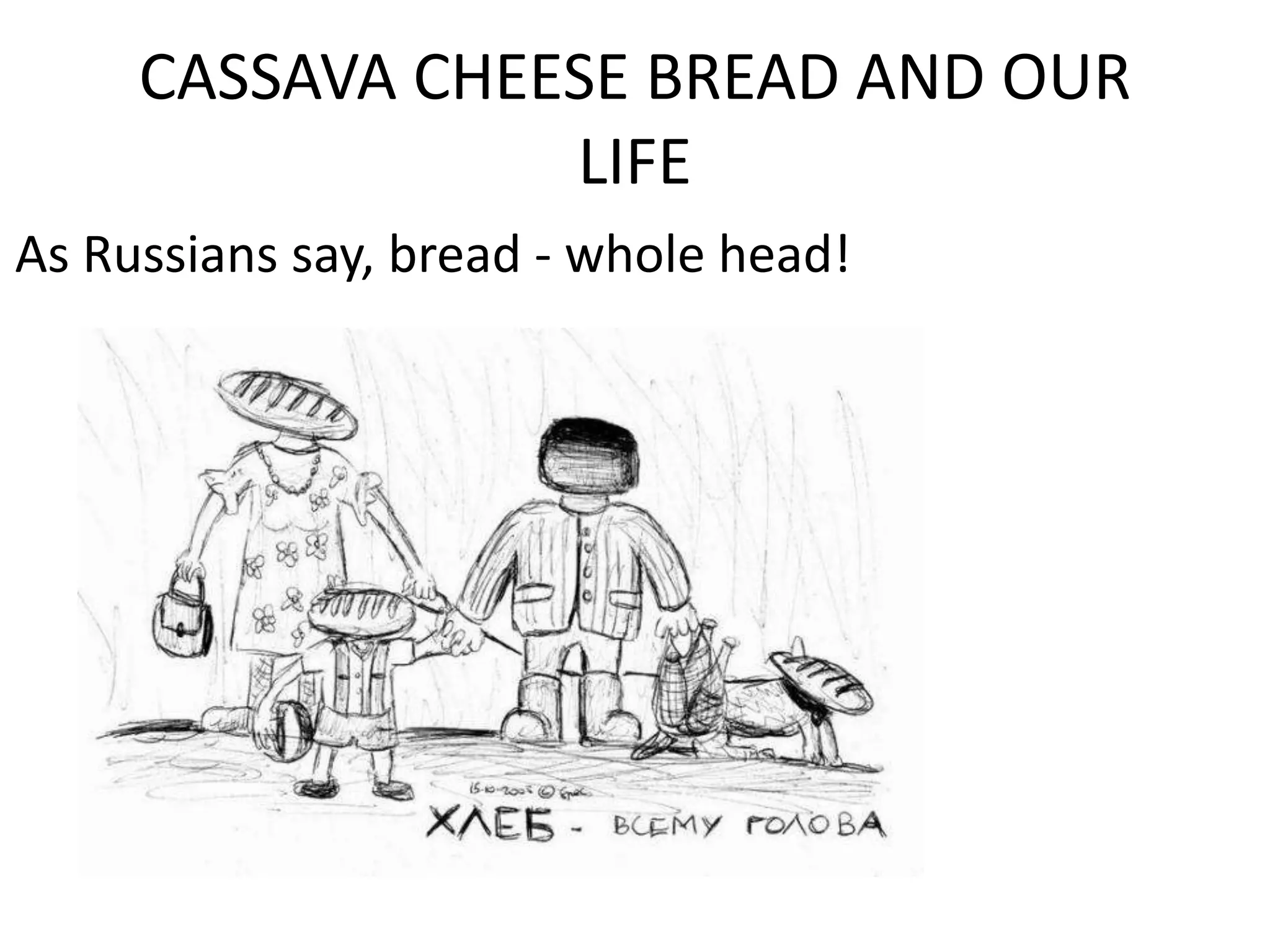 Framing and reframing one loaf of cassava cheese bread | PPTX ...