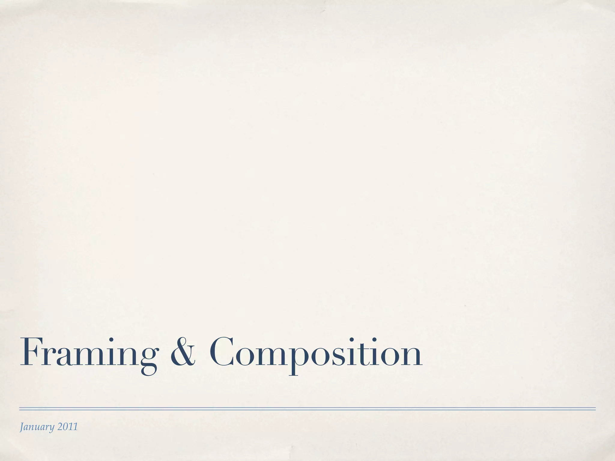 Framing & composition | KEY