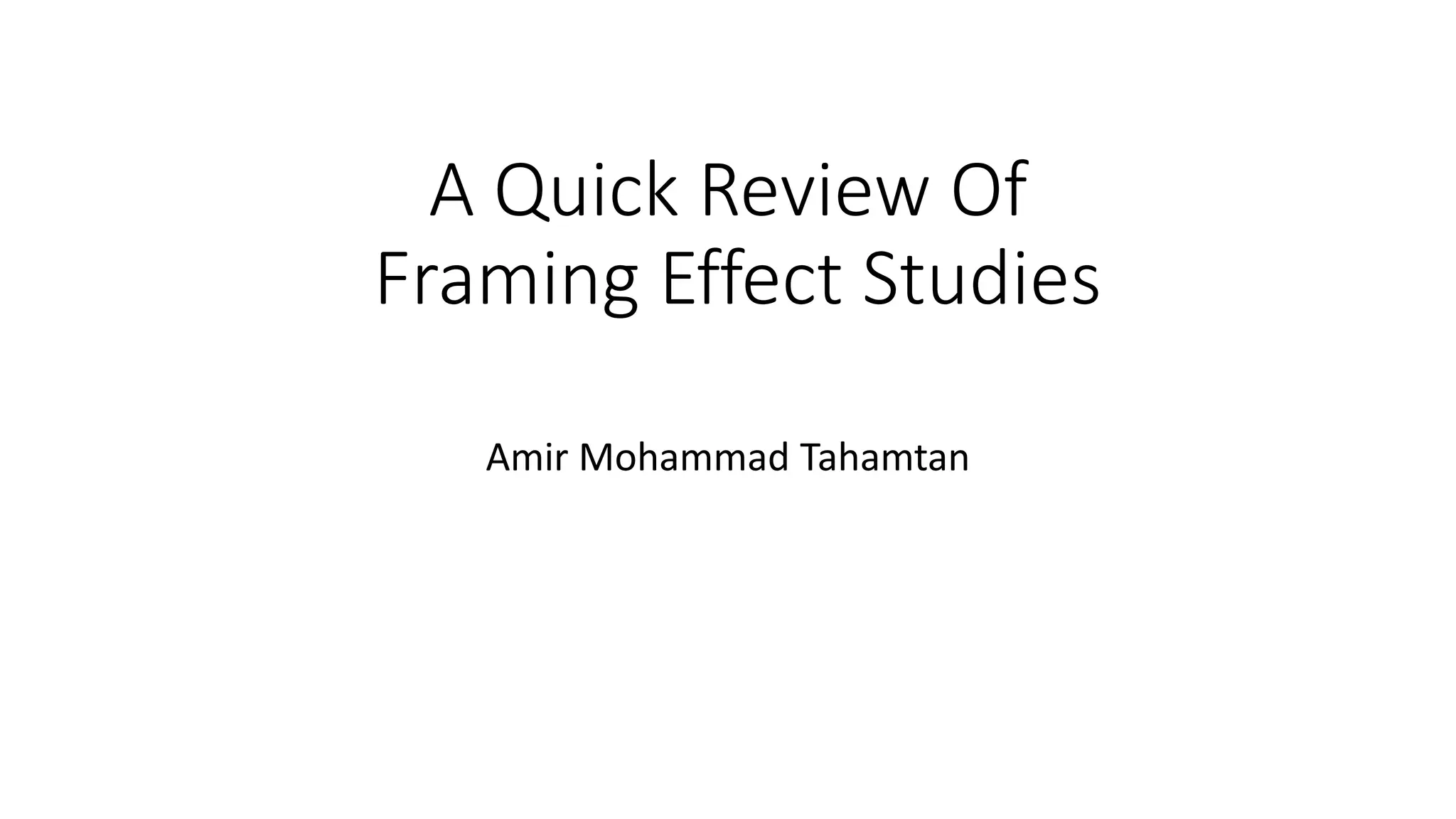 Framing effect studies | PPTX