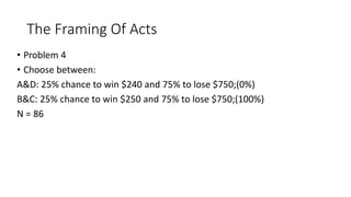Framing effect studies | PPTX