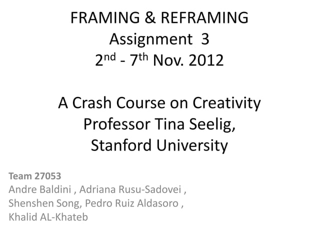 Framing & reframing assignment 3 | PPT