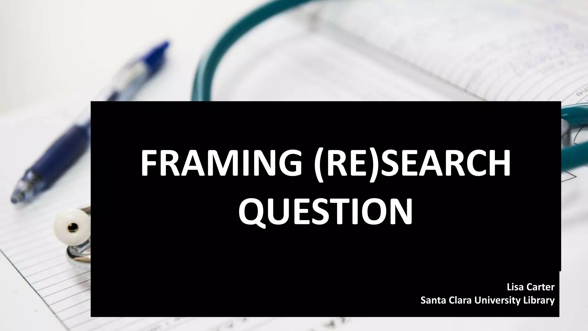 Framing research question on nature | PPTX