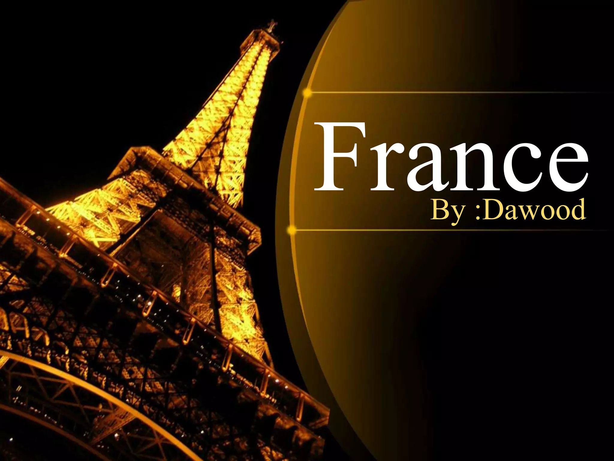 Short presentation about France | PPTX