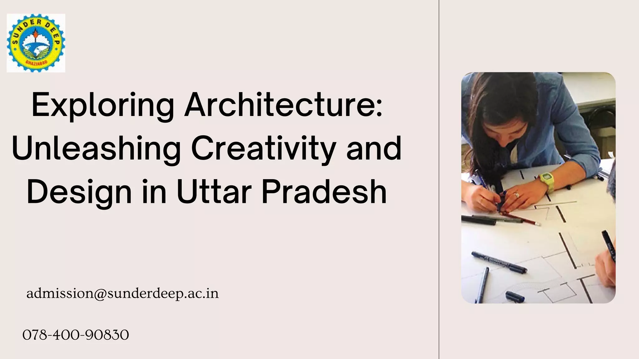 Exploring Architecture: Unleashing Creativity and Design in Uttar Pradesh | PPT