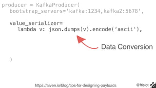Practical tips and tricks for Apache Kafka messages integration ...