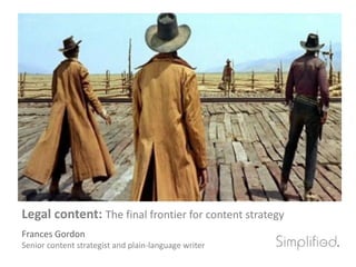 Terms and conditions: the final frontier for content strategy | PPT