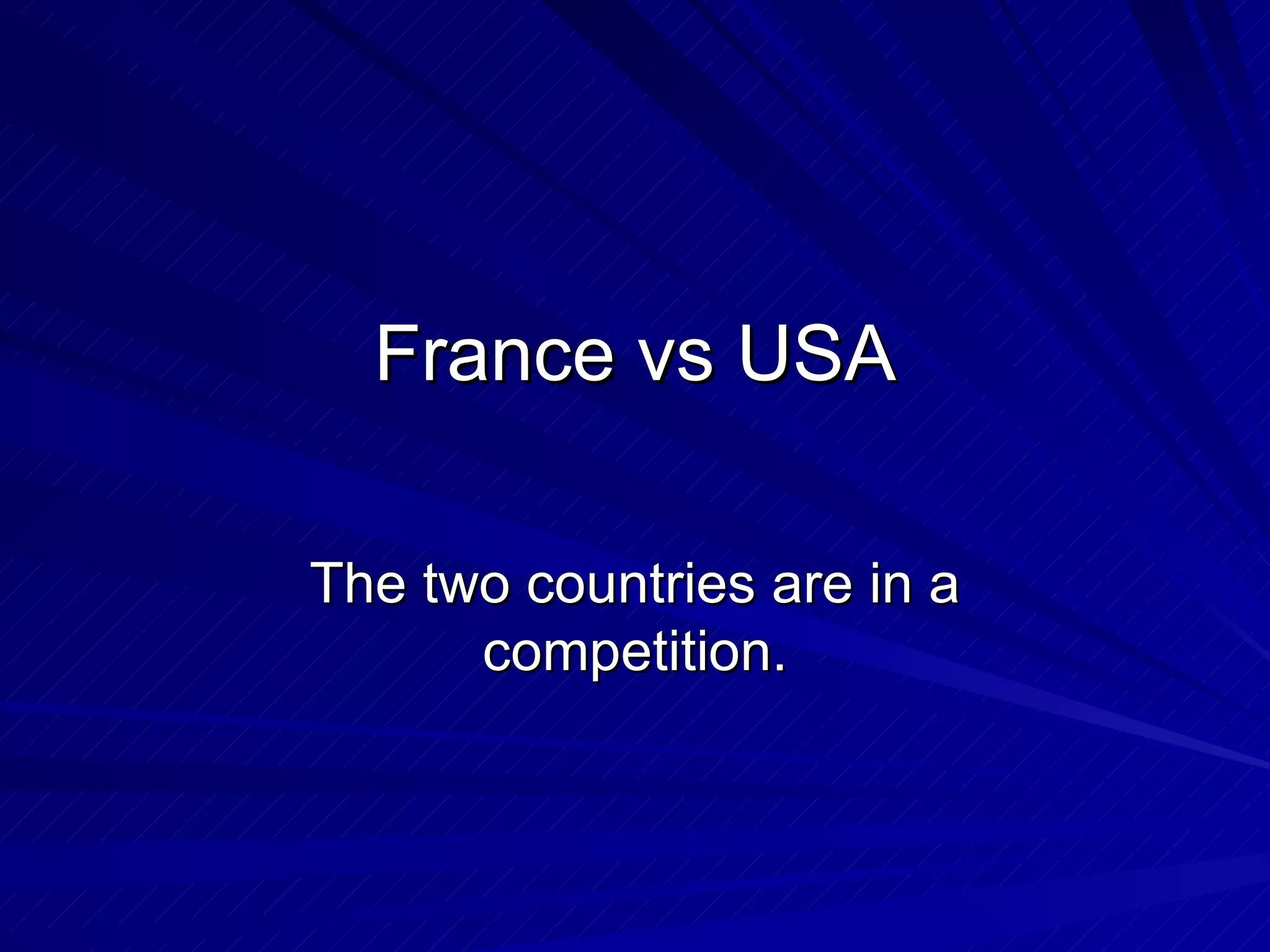 France vs USA | PPT