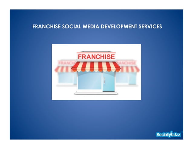 Franchise Social Media Development | PDF | Marketing and Advertising ...