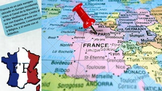 FRANCIA, ubicacion geografica, lengua, musica y costumbres | PDF