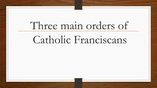 Franciscans | PPTX