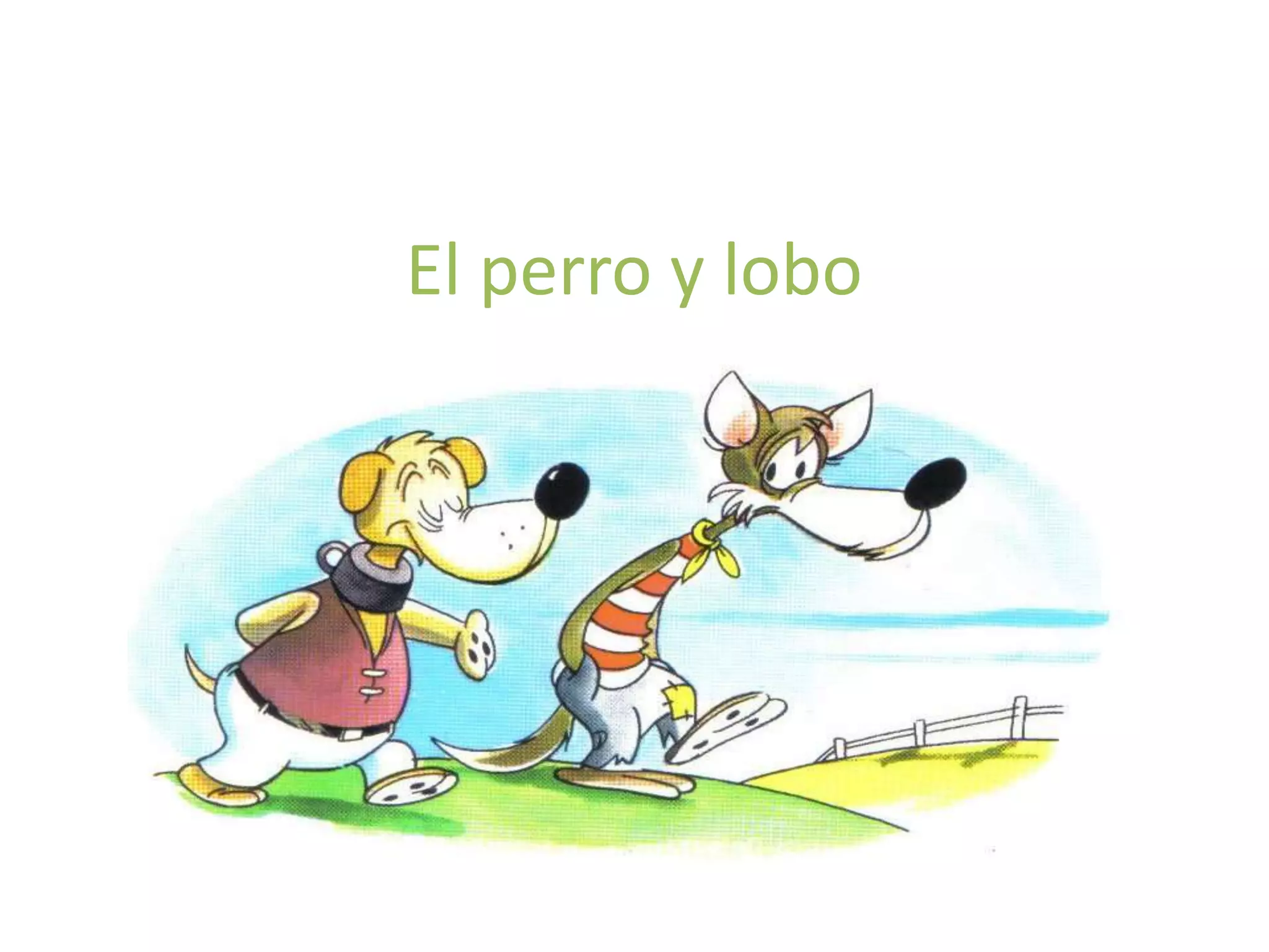 El perro y el lobo .Fabula | PPTX