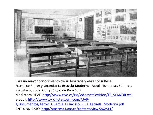 Francisco Ferrer I Guardia Y La Escuela Moderna