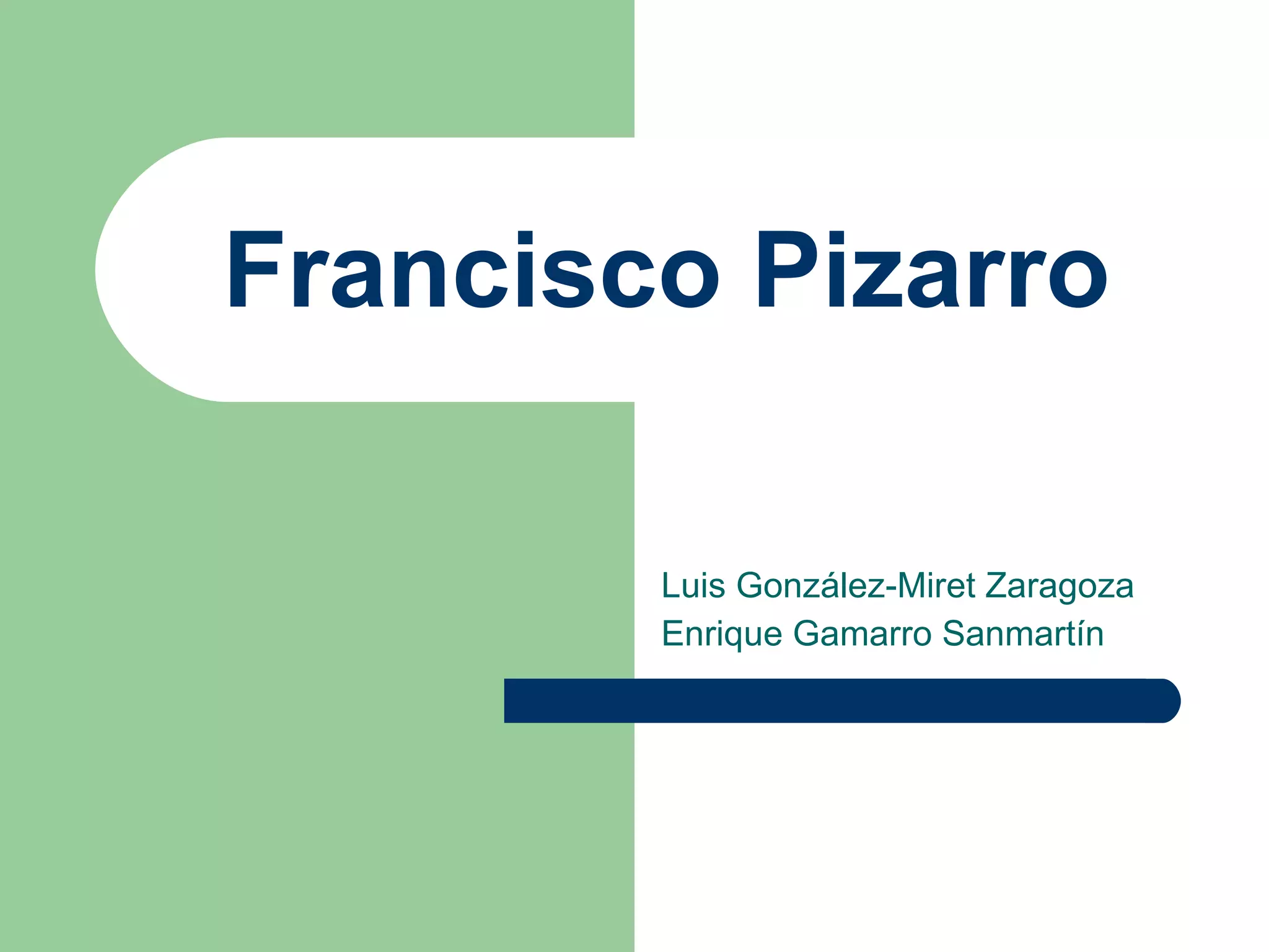 Francisco pizarro | PPT