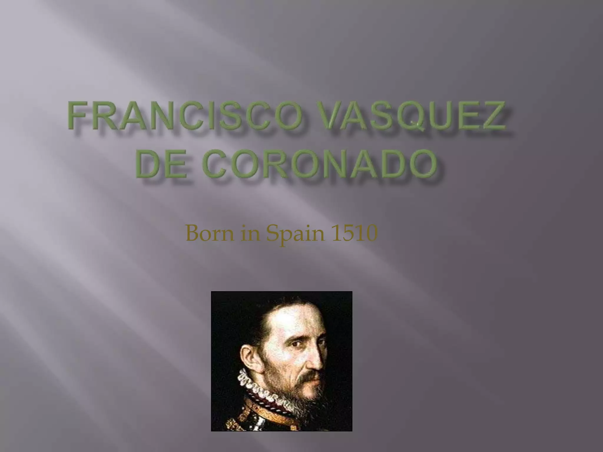Francisco Vasquez De Coronado | PPTX