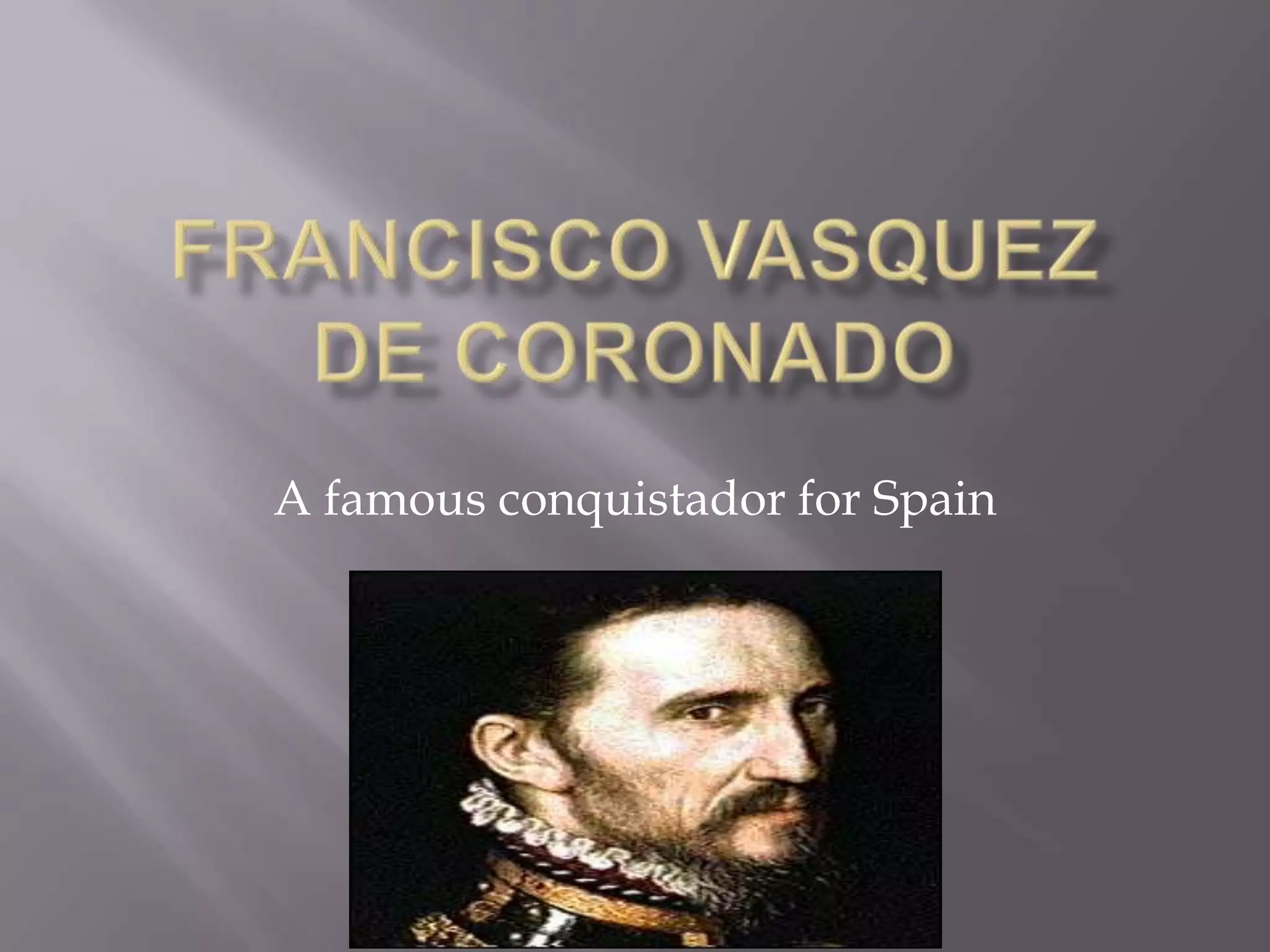 Francisco vasquez de coronado | PPT