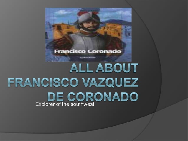 Francisco vazquez de coronado 3 | PPT