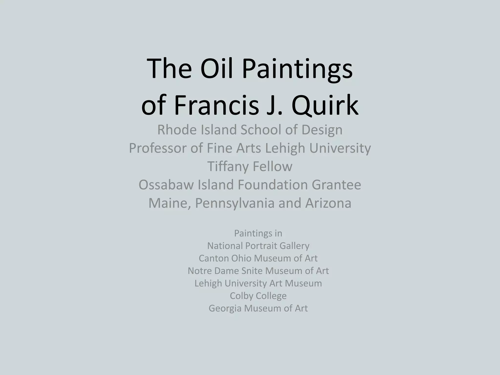 Francis J. Quirk Oil Painting Image Library | PPT