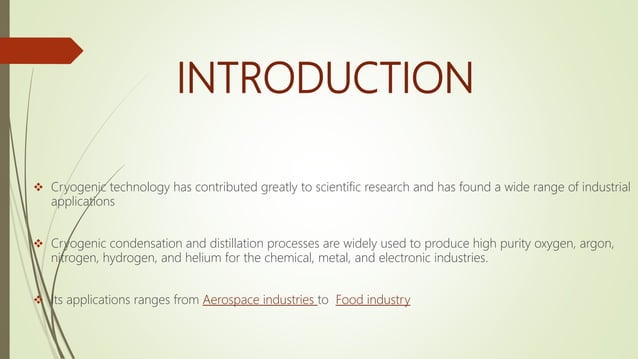 Cryogenic Technology | PPTX | Consumer Electronics | Technology & Computing