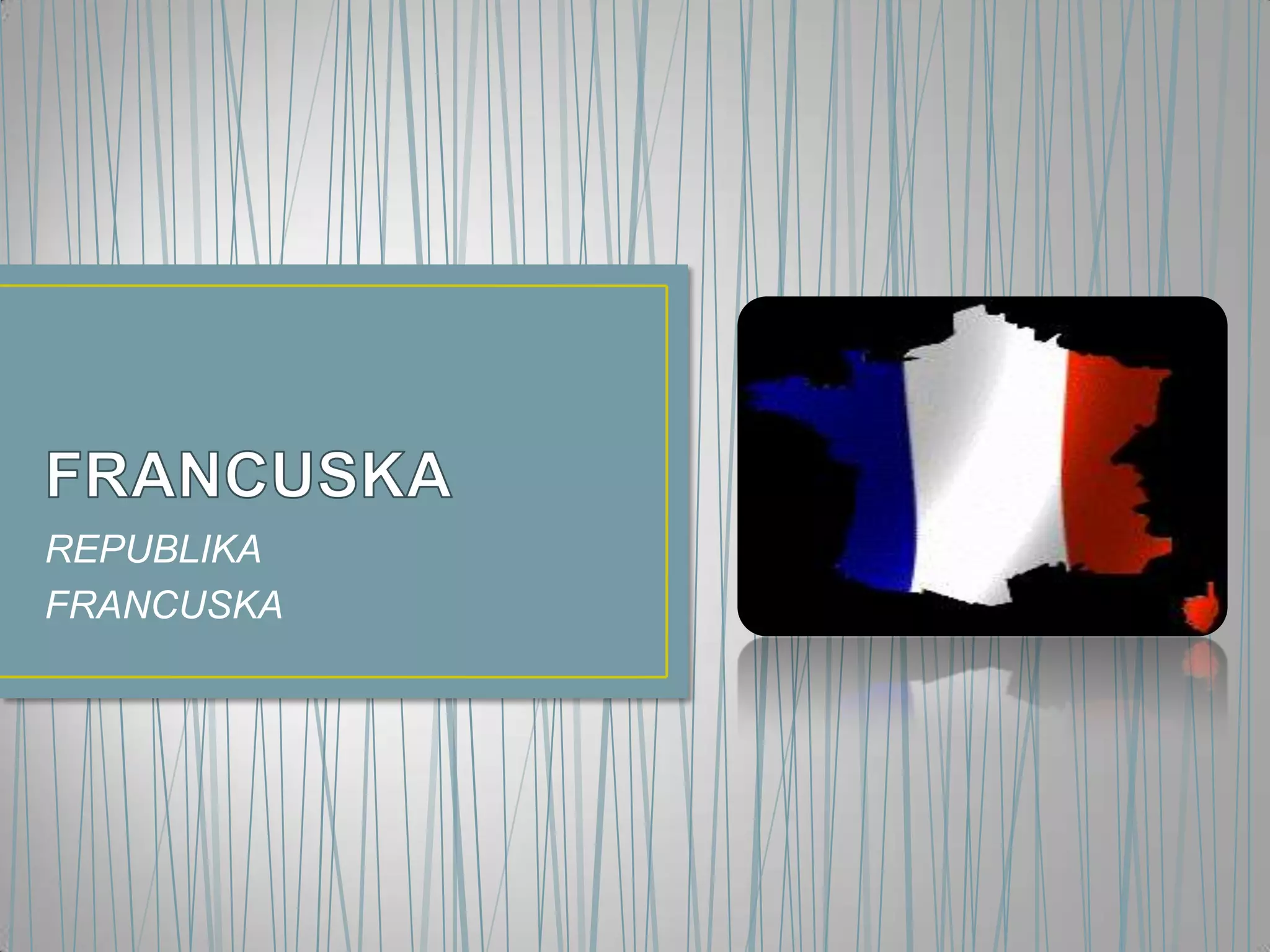 Republika Francuska | PPTX