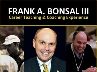 Frank A. Bonsal III: Educator Experience | PPTX