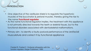 FRANKEL’S_FUNCTIONAL_REGULATOR AND PHILOSOPHY.pptx