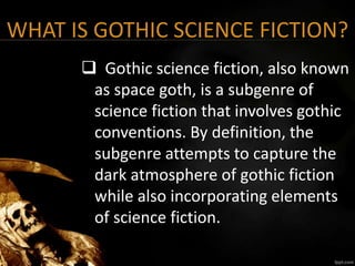 Frankenstain as a gothic science fiction | PPT
