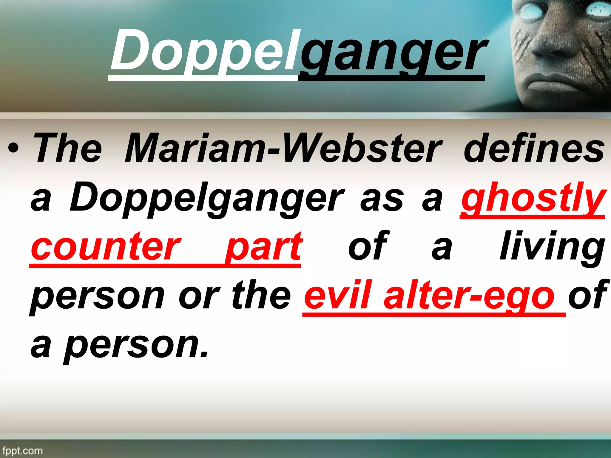 Doppleganger in Frankenstein and compare with Movie.ppt