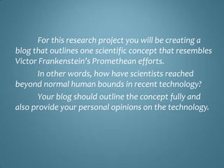 Frankenstein intro and research project intro | PPTX