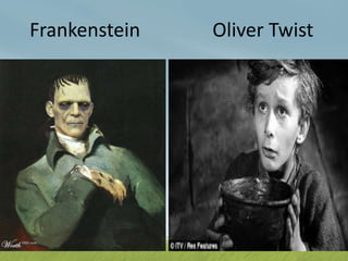Frankenstein & Oliver Twist study of orphan in literature | PPT